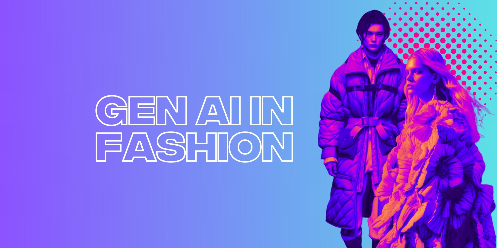 Gen AI In Fashion How Is AI Is Redesigning The Industry Gen AI In Fashion How Is AI Is Redesigning The Industry