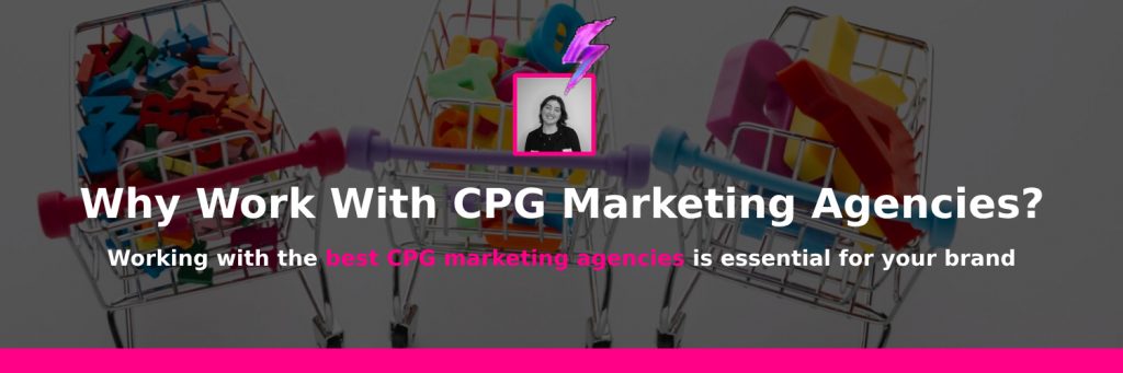 Top 15 CPG Marketing Agencies (2025)