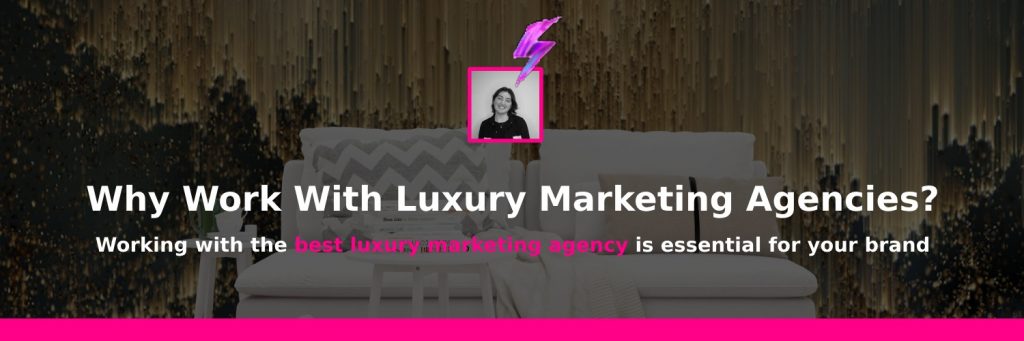 Top 20 Luxury Marketing Agencies (2025)